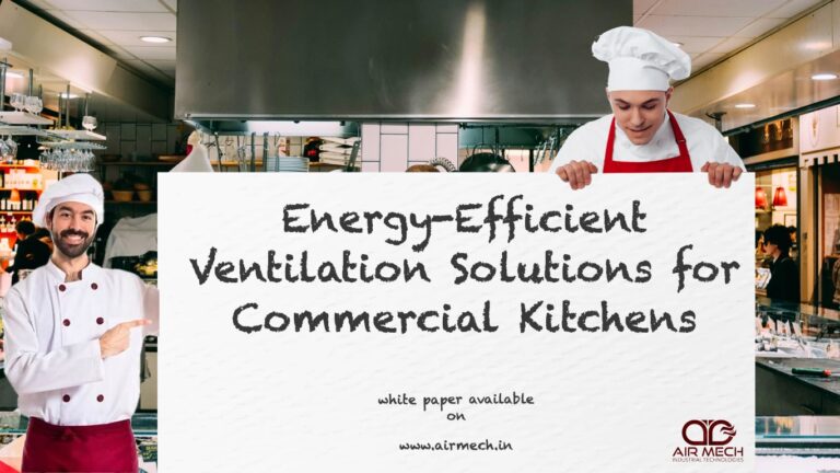 Energy-Efficient Ventilation Solutions for Commercial Kitchens - Air Mech